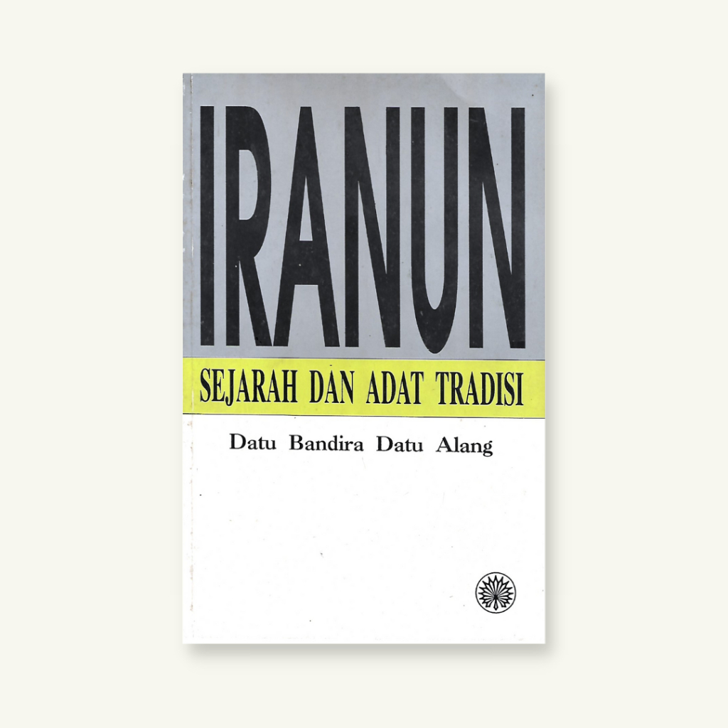 IRANUN: Sejarah dan Adat Tradisi (1992) | Bundusan Books | Shopee Malaysia