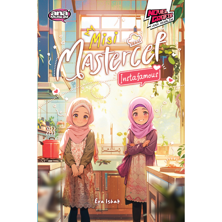 Misi Mastercef Instafamous | Novel Grafik Ana Muslim | Era Ishak ...