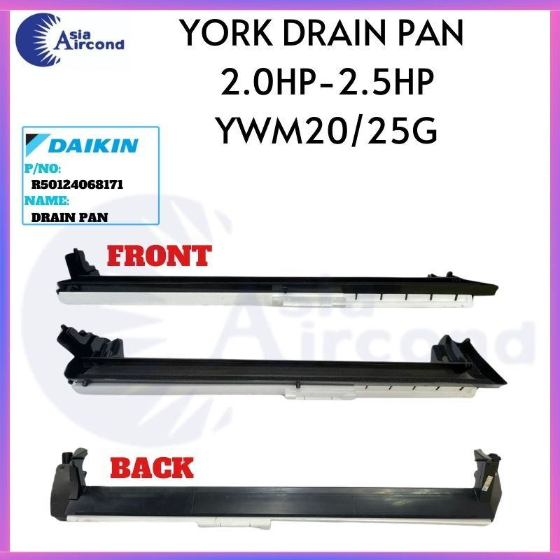 YORK DRAIN PAN 2.0HP-2.5HP YWM20/25G (R50124068171) | Shopee Malaysia