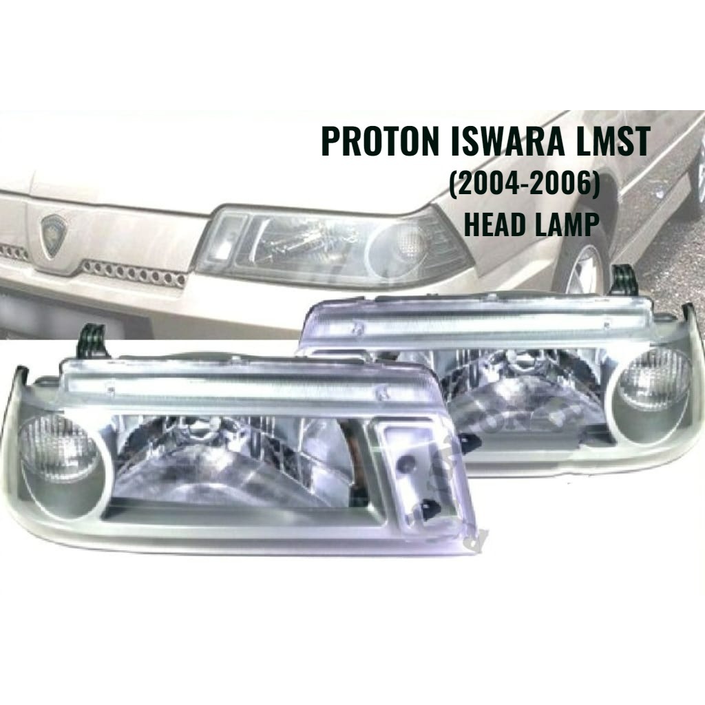 Proton Iswara LMST Aeroback 2004 Year Front Head Lamp Light Lampu Depan ...