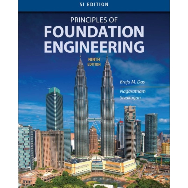 Principles Of Foundation Engineering, 9th Edition, Si Edition | Shopee ...
