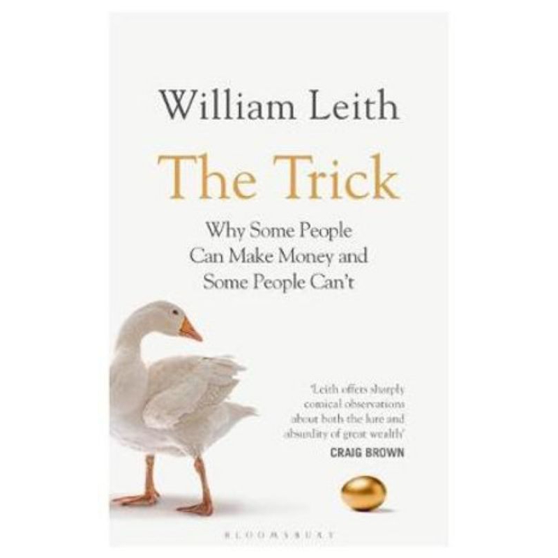 (100% Original) The Trick : Why Some People Can Make Money and Other ...