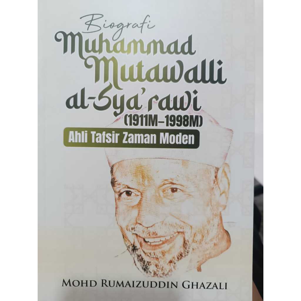 (USIM) BIOGRAFI MUHAMMAD MUTAWALLI AL-SYA'RAWI (1911M-1998M) :Ahli ...