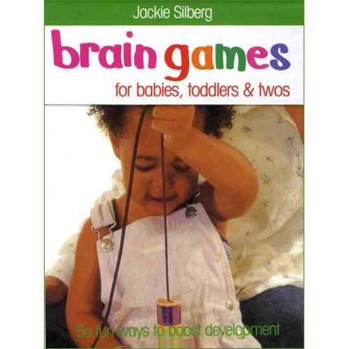 Brain Games for Babies, Toddlers and Twos ( 50 Fun Ways to Boost ...