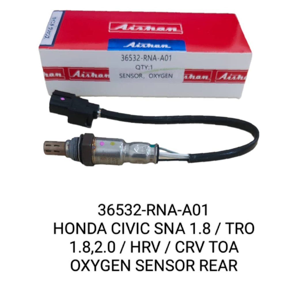 HONDA CIVIC FD SNA 1.8 HRV T7A CRV TOA OXYGEN REAR 36532-RNA-A01 ...