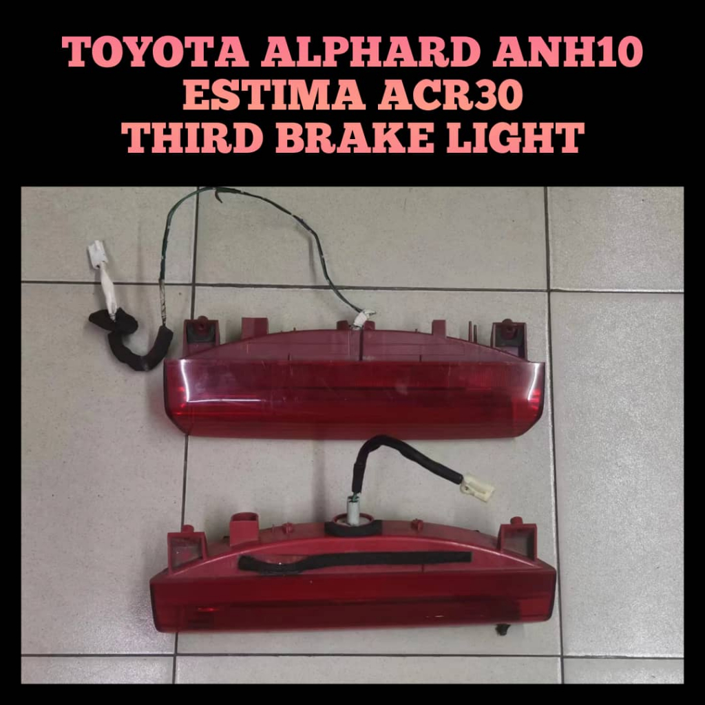 🇯🇵🇯🇵 Third Brake Light / Lampu Brek Toyota Estima Previa ACR30 / Alphard ANH10 Spoiler Third ...