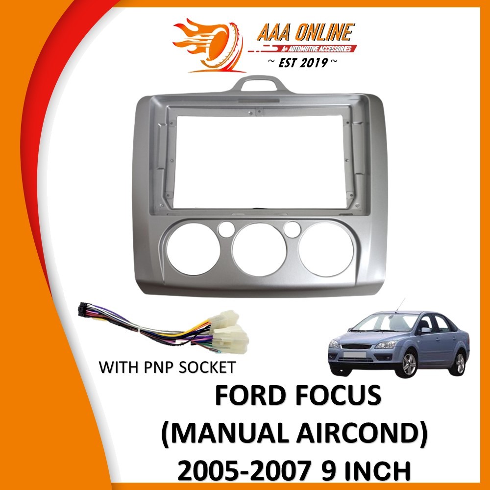 Android Player Casing FORD FOCUS 9'' (MANUAL AIRCOND)2005-2007-SILVER ...