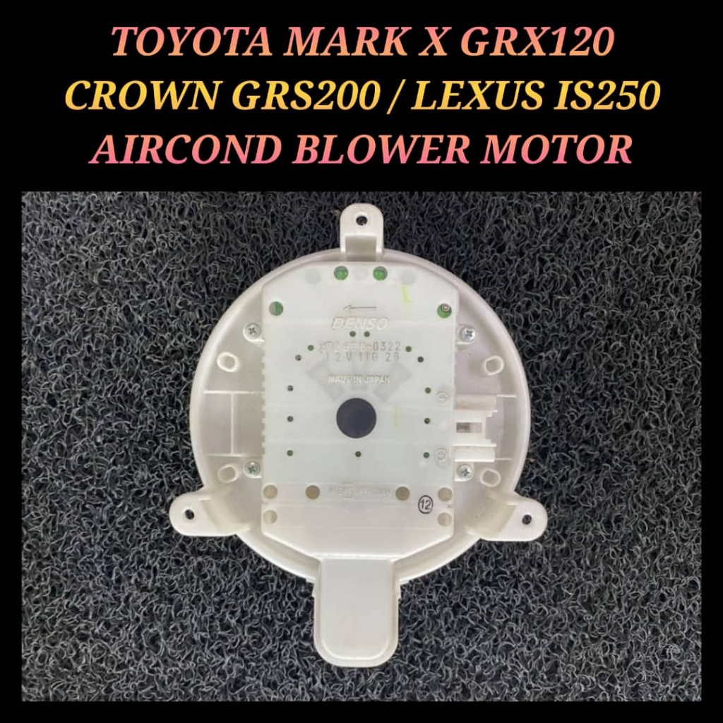🇯🇵🇯🇵 Blower Motor Toyota Mark X GRX120 / GRX130 Lexus IS250 Blower ...