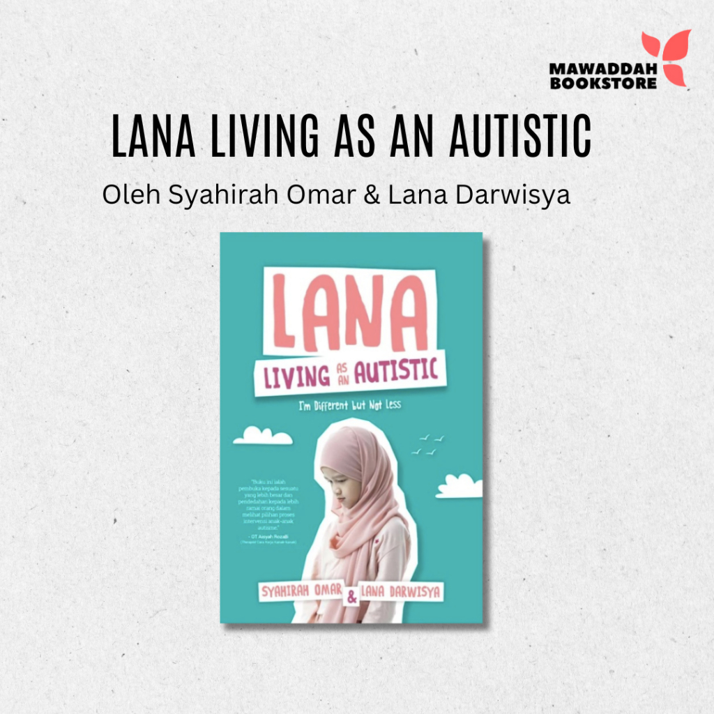 [KASI HABIS] Buku Lana Living As An Autistic : Syahirah Omar & Lana ...