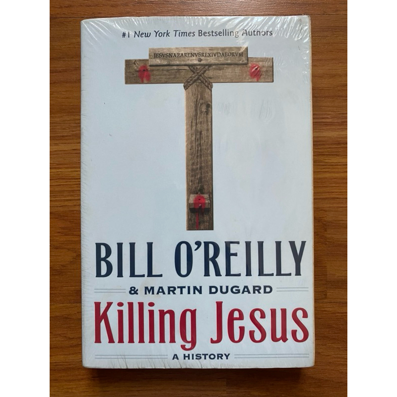 Killing Jesus: A History by Bill O'Reilly, Martin Dugard (History ...
