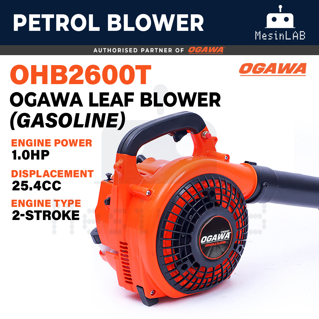 Ogawa OHB2600T Petrol Leaf Blower 25cc (2-Stroke Engine) Mesin Peniup Daun Kering EB260 TB26 ...