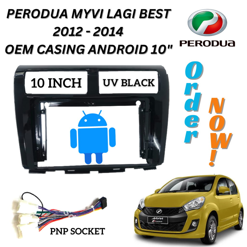 PERODUA MYVI LAGI BEST 2012 - 2014 ANDROID CAR PLAYER CASING WITH PNP ...