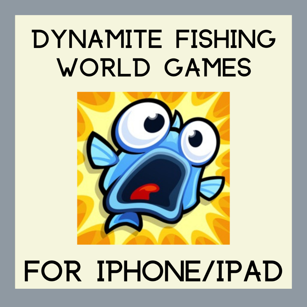 [IOS] 💥Dynamite Fishing World Games💥 Game for IOS Devices (Iphone, Ipad ...