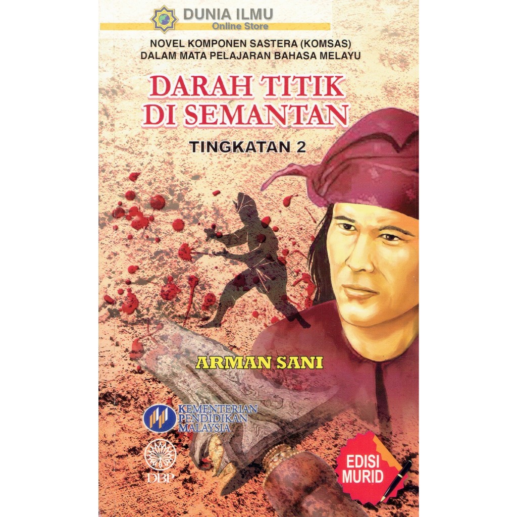 Buku Teks KOMSAS Darah Titik Di Semantan Tingkatan 2 Edisi Murid (DBP ...