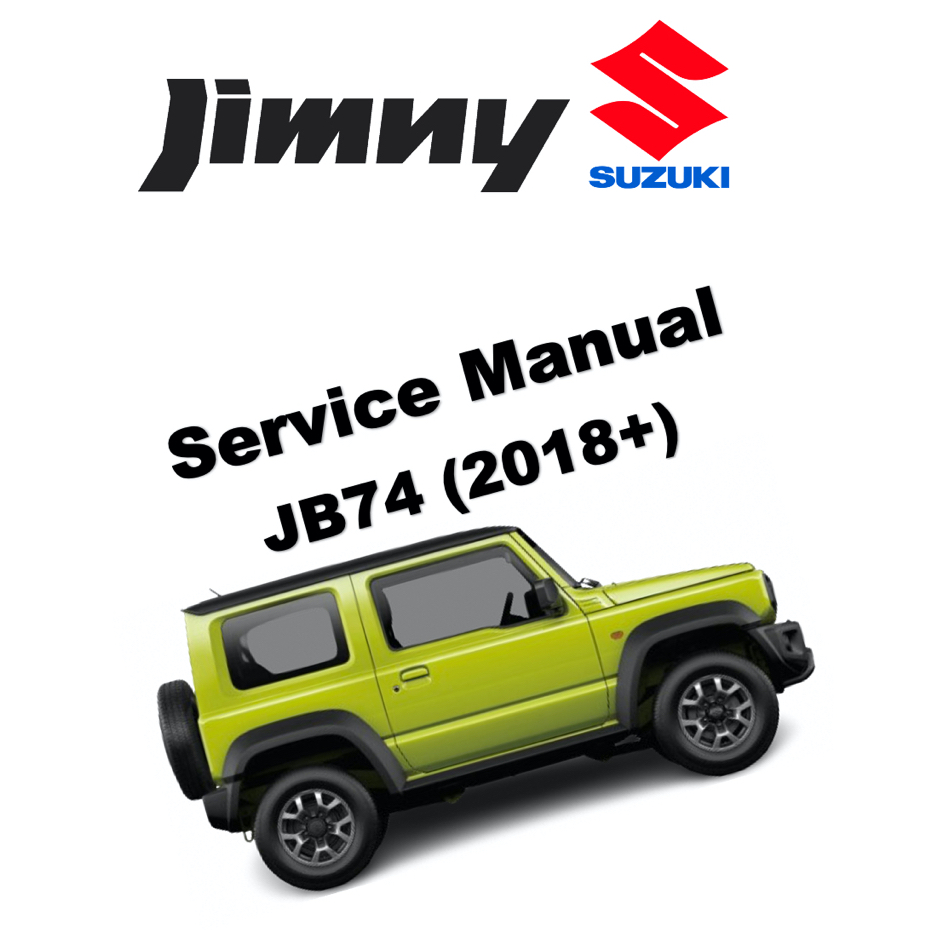 SUZUKI JIMNY JB74 (2018+) SERVICE WORKSHOP MANUAL | Shopee Malaysia