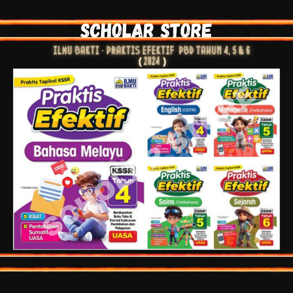 [SCHOLARSTORE] BUKU LATIHAN : PRAKTIS EFEKTIF KSSR DWIBAHASA TAHUN 4.5.6 / YEAR 4.5.6 (2024 ...