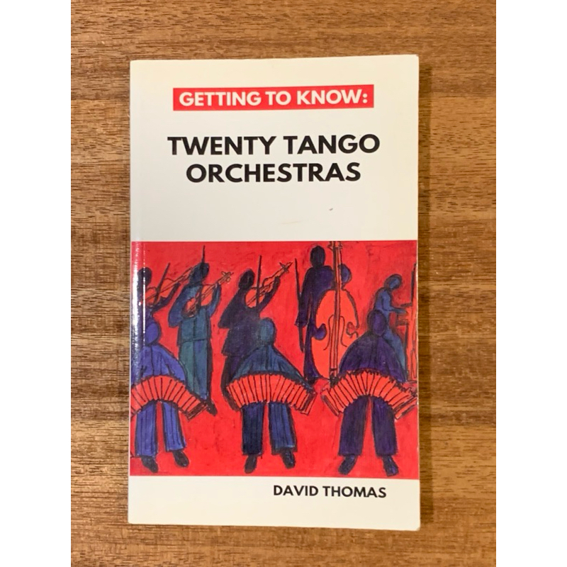 GETTING TO KNOW: TWENTY TANGO ORCHESTRAS book by DAVID THOMAS | Shopee ...
