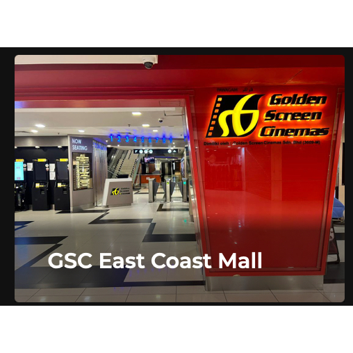 GSC Cinema East Coast Region [Pahang] | Shopee Malaysia
