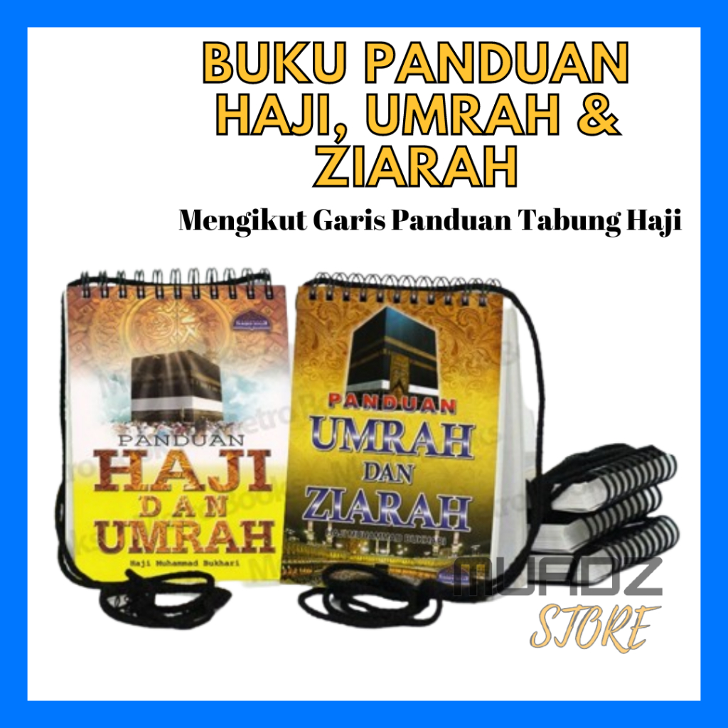 BUKU PANDUAN Umrah, Ziarah Dan Haji Mengikut garis panduan tabung haji ...