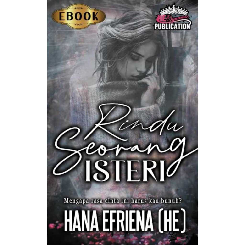 EBOOK Rindu Seorang Isteri (Hana Efriena) | Penghantaran file dalam masa 24 jam | Shopee Malaysia