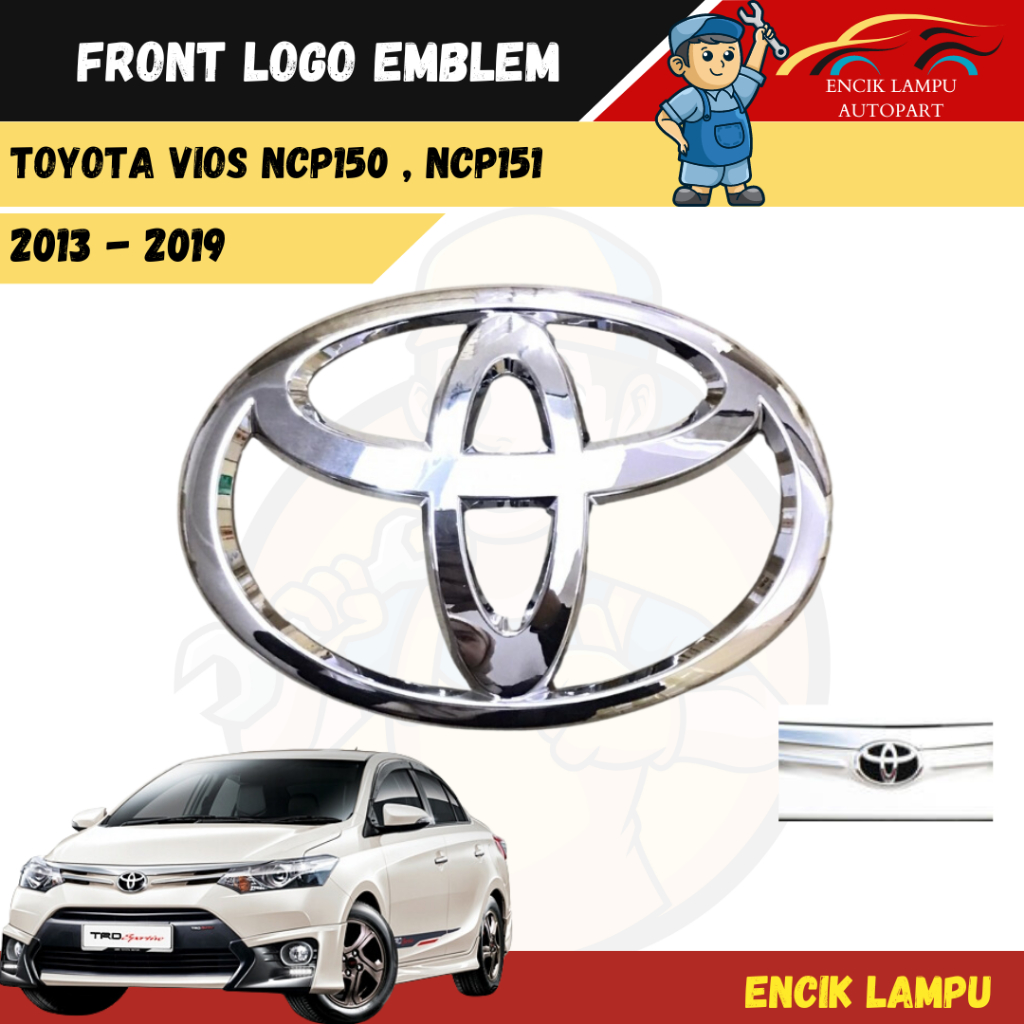Original NCP150 NCP151 Toyota Vios 2013 - 2019 Front Logo 100% New High ...