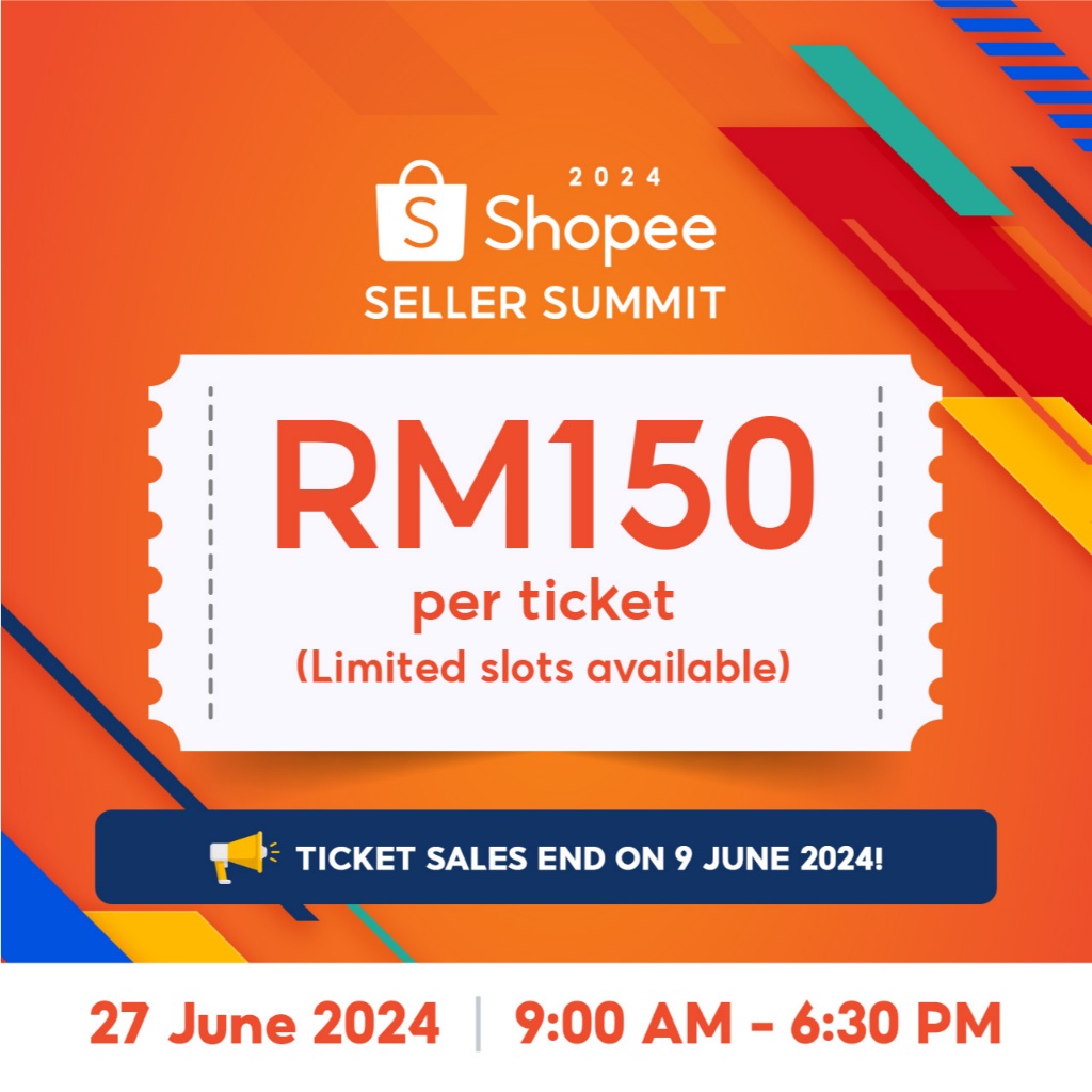 Shopee Seller Summit Ticket - 27 June 2024 | Shopee Malaysia