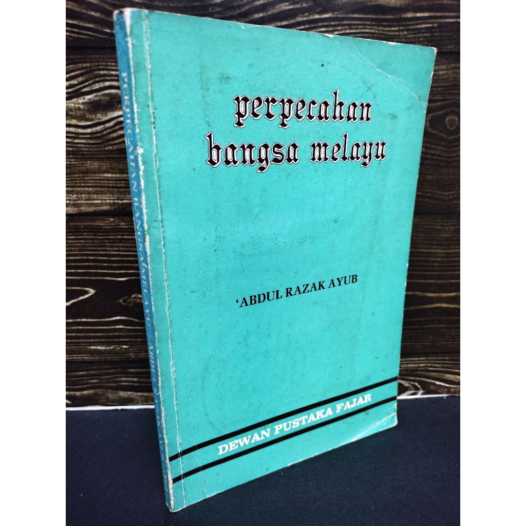 Perpecahan Bangsa Melayu - Abdul Razak Ayub | Shopee Malaysia