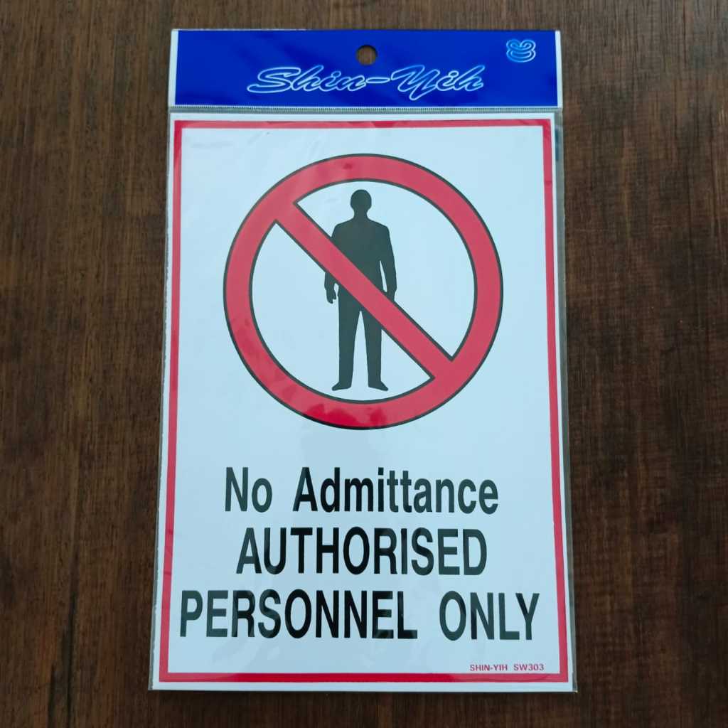 Office Sticker / Sticker Sign Board SW303 No Admittance AUTHORISED ...