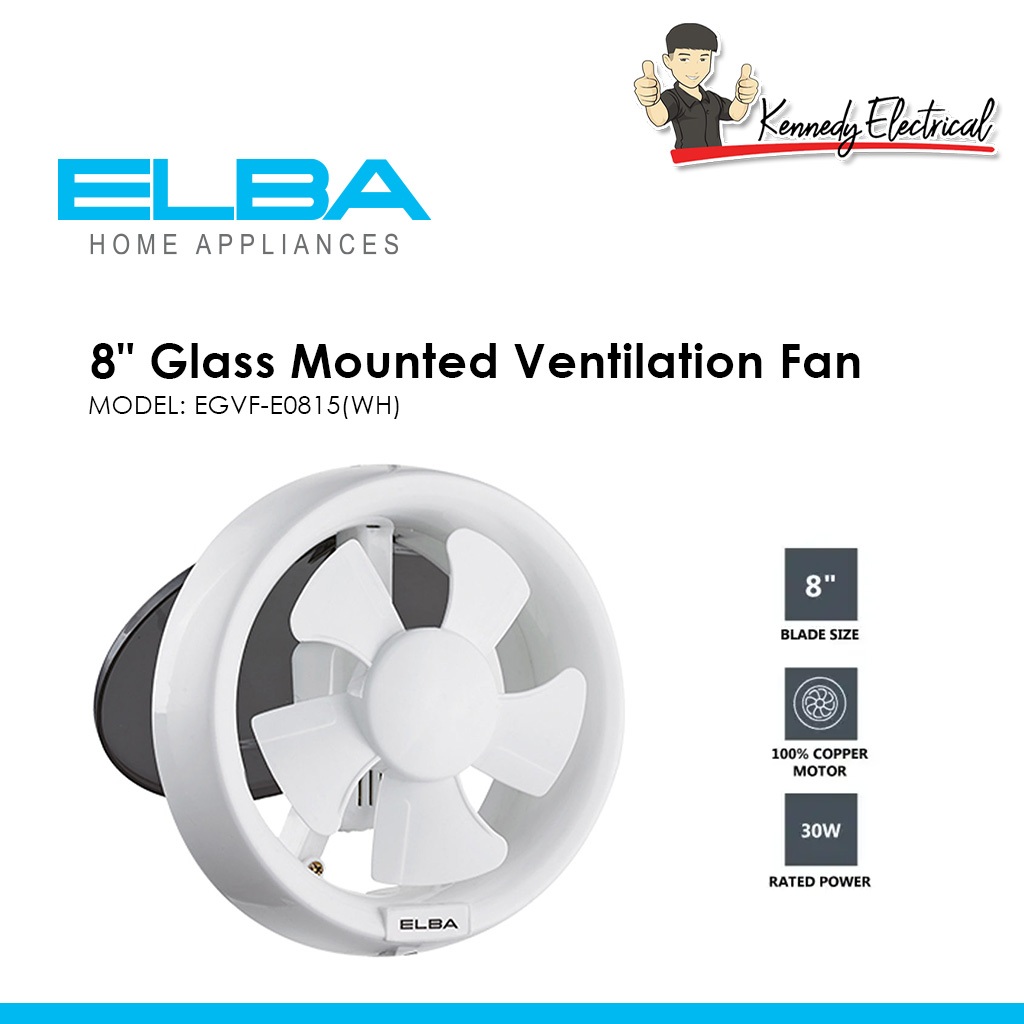 Elba 8" Glass Mounted Ventilation Fan EGVF-E0815(WH) | Shopee Malaysia