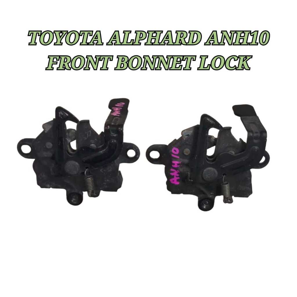 Front Bonnet Hood Lock / Lock Bonet Depan Toyota Alphard ANH10 02-08 ...