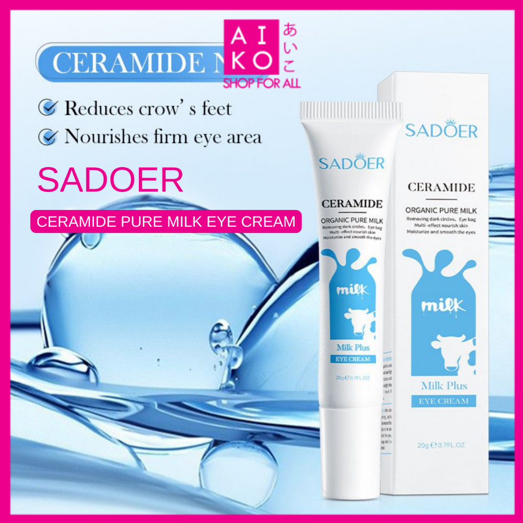 (AIKO)SADOER CERAMIDE PURE MILK PLUS EYE CREAM 20G (SD87662) | Shopee ...