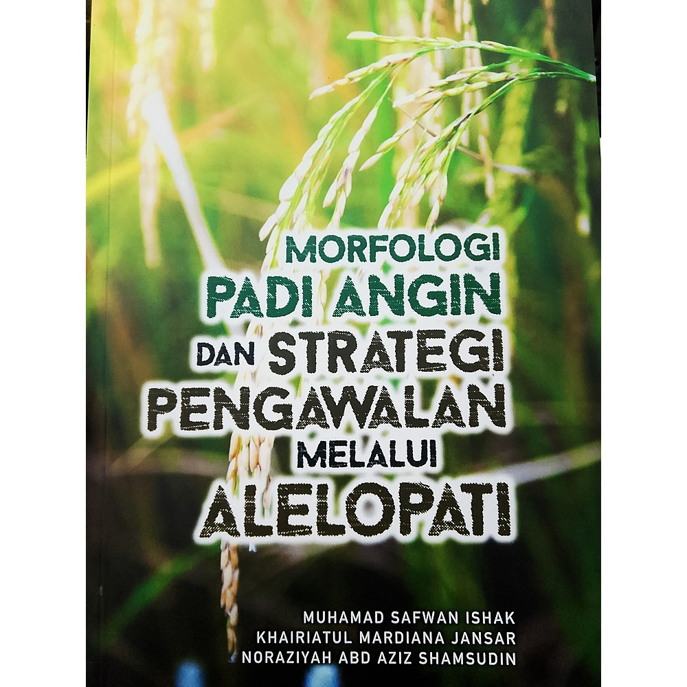 (UKM) MORFOLOGI PADI ANGIN dan STRATEGI PENGAWALAN MELALUI ALELOPATI ...