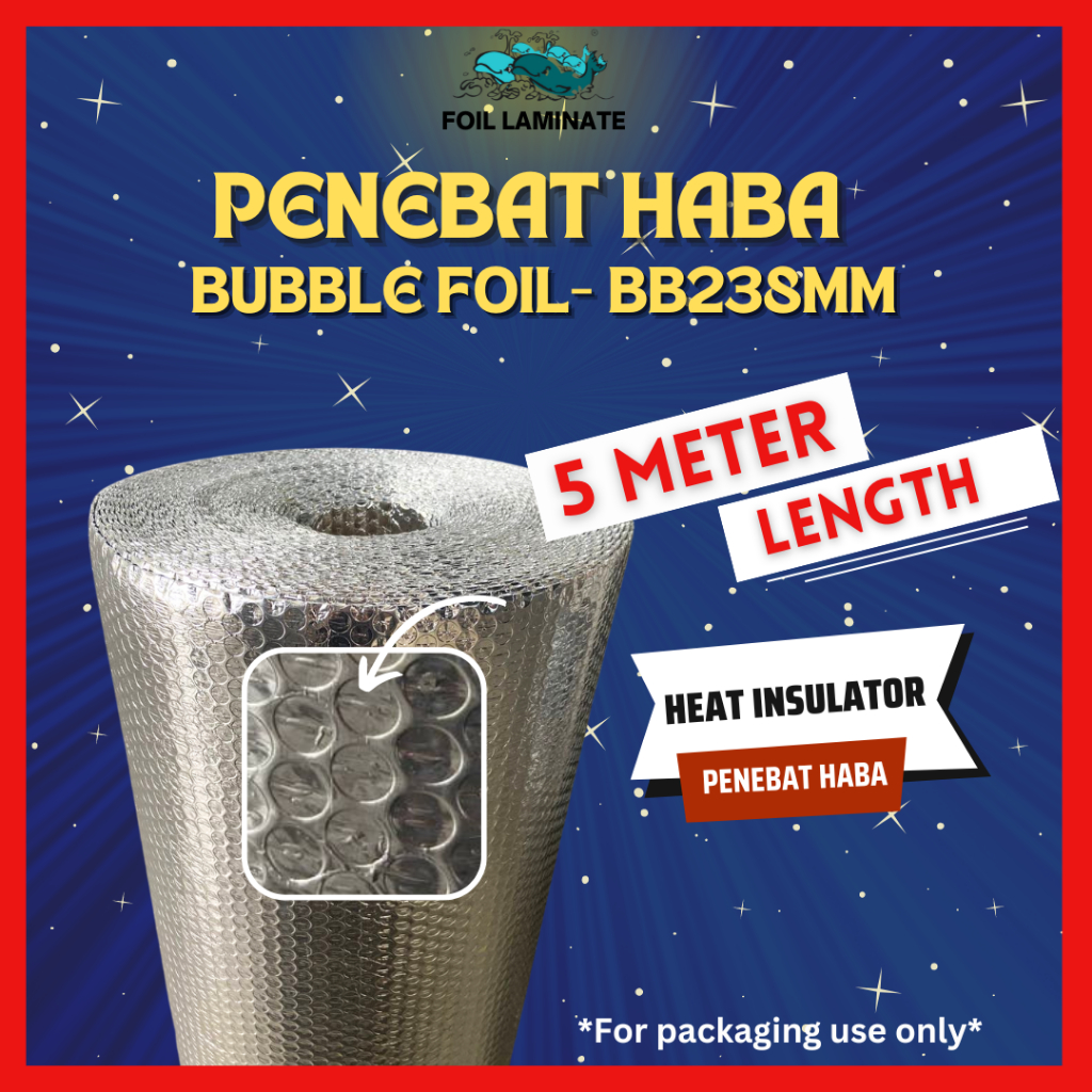 FOIL LAMINATE BB238MM Aluminium Foil Bubble Foil (5M-L) Penebat Haba ...