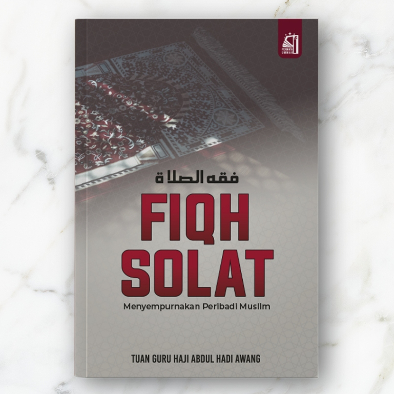 [READY STOCK] 🌿🌿 FIQH SOLAT : MENYEMPURNAKAN PERIBADI MUSLIM 💎💎 TUAN ...