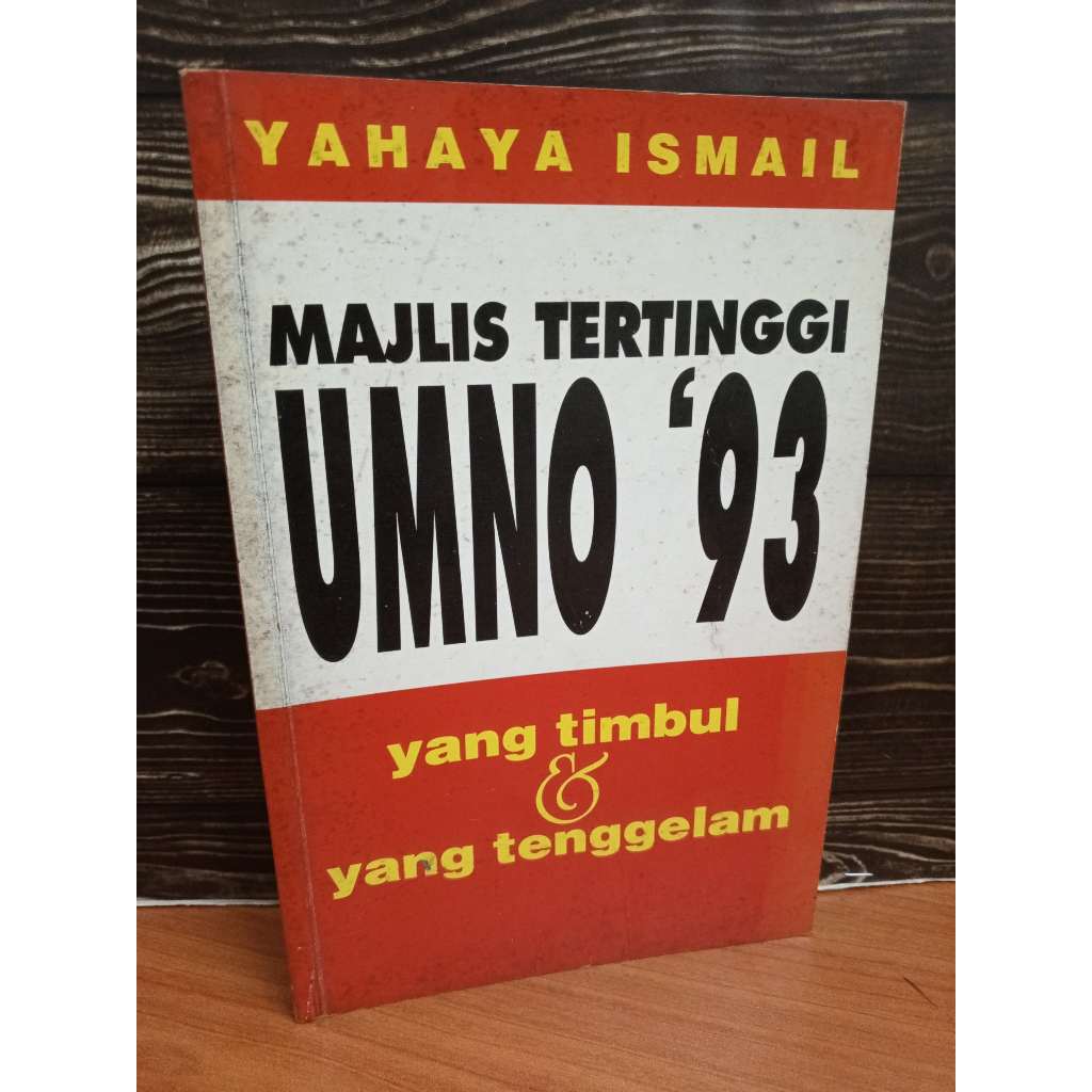 Majlis Tertinggi Umno 93 Yang timbul & Yang Tenggelam - Yahaya Ismail | Shopee Malaysia