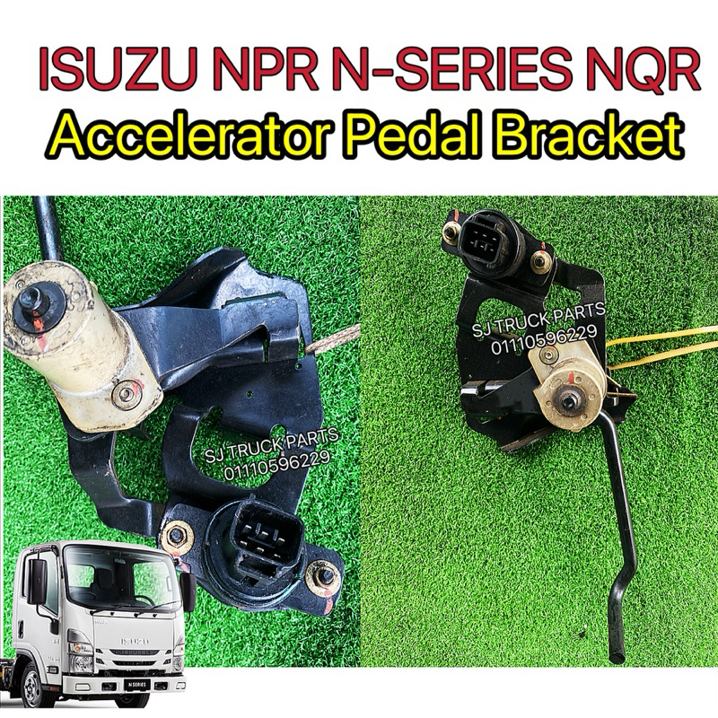 ISUZU NQR NPR PRO N-SERIES ACCELERATOR PEDAL BRACKET THROTTLE PADEL ...