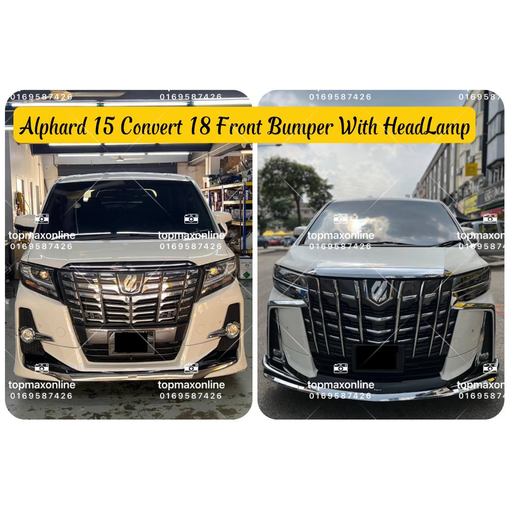 ALPHARD 2015 CONVERT 2018 FRONT BUMPER (CHANGE HEADLAMP) | Shopee Malaysia