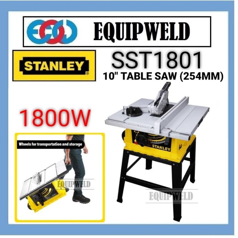 STANLEY SST-1801 10" 254MM TABLE SAW 1800W (HEAVY DUTY) WITH ROLLER ...