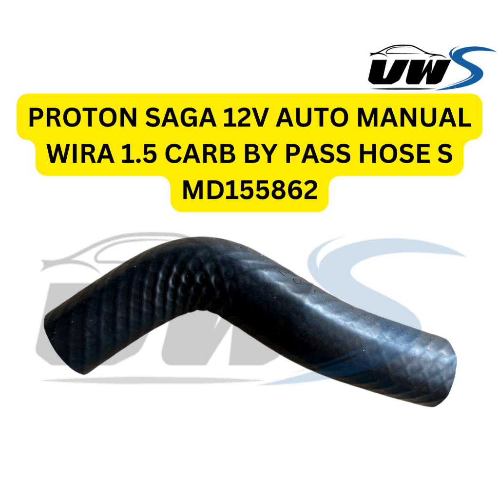 PROTON SAGA 12V AUTO MANUAL WIRA 1.5 CARB BY PASS HOSE S MD155862 ...