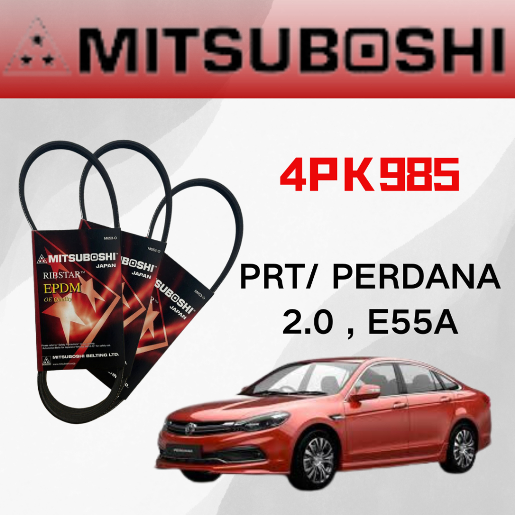 Proton Perdana 2.0 , E55a Fan Belt (4PK985) - Mitsuboshi Orginal Fan Belt | Shopee Malaysia