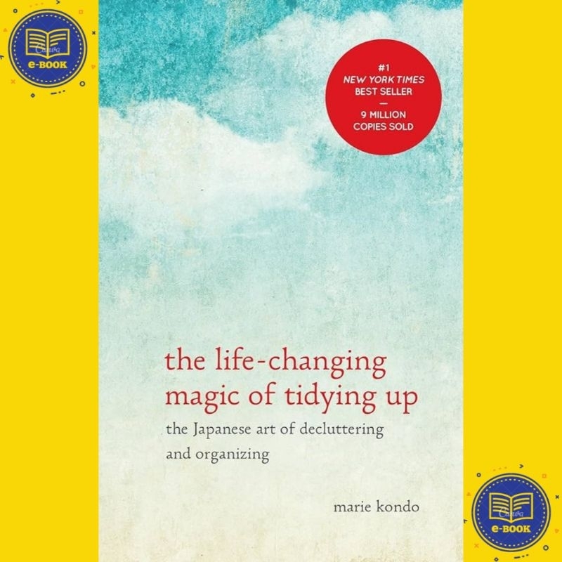 The Life-Changing Magic of Tidying Up: The Japanese Art of Decluttering ...
