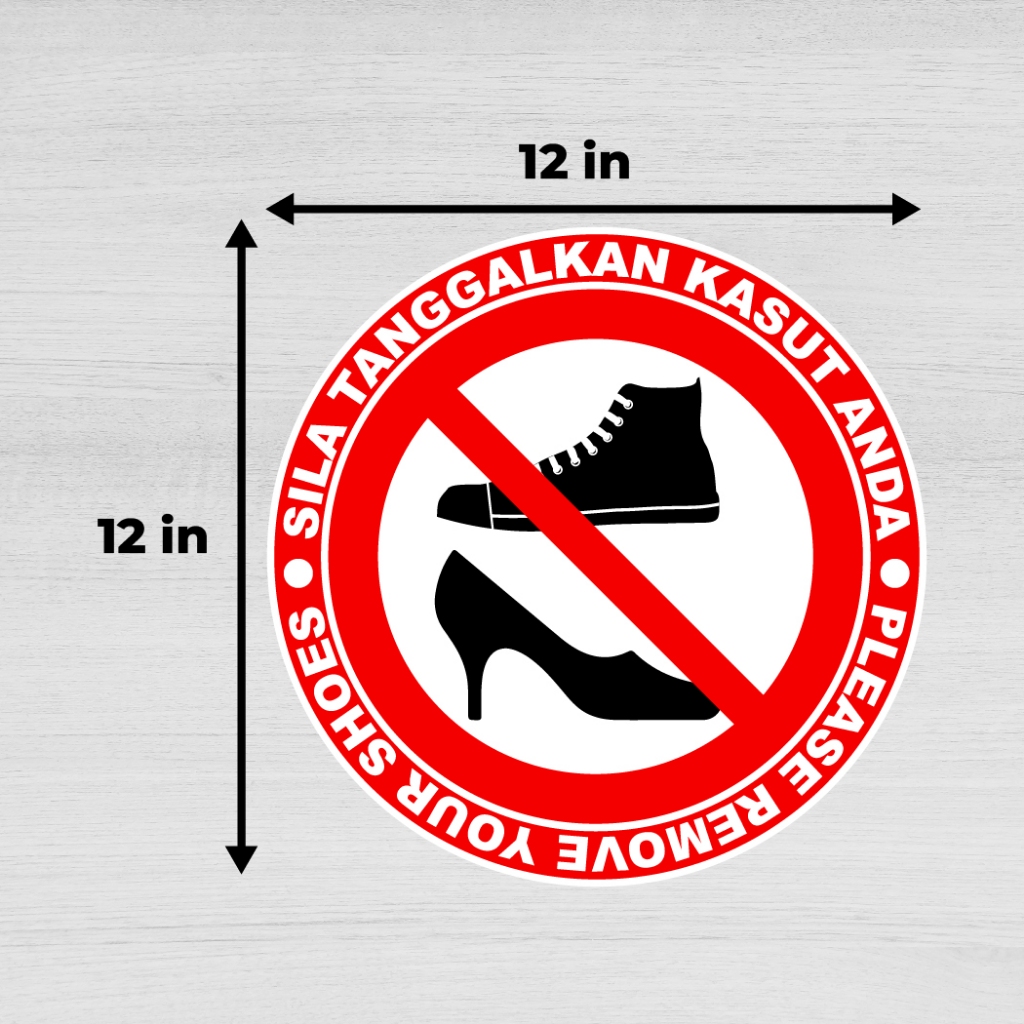 SHOE OFF sign SILA TANGGALKAN KASUT/ SELIPAR REMOVE YOUR SHOE floor ...