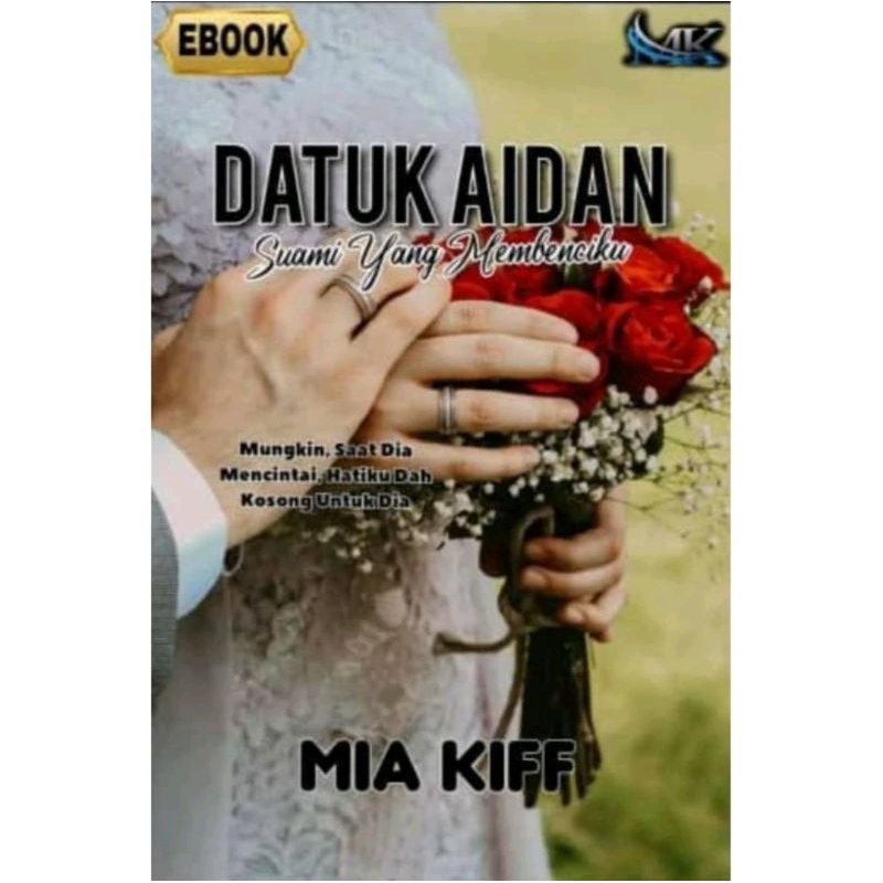 DATUK AIDAN SUAMI YANG MEMBENCIKU | MIA KIFF | Shopee Malaysia