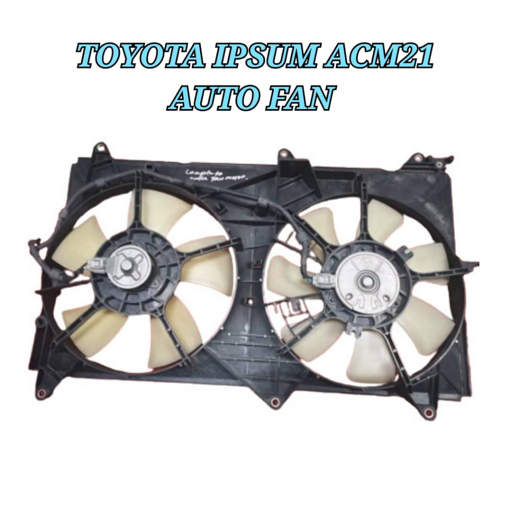 Kipas / Radiator Fan / Aircond Fan Toyota Ipsum ACM21 01-10 Kipas ...