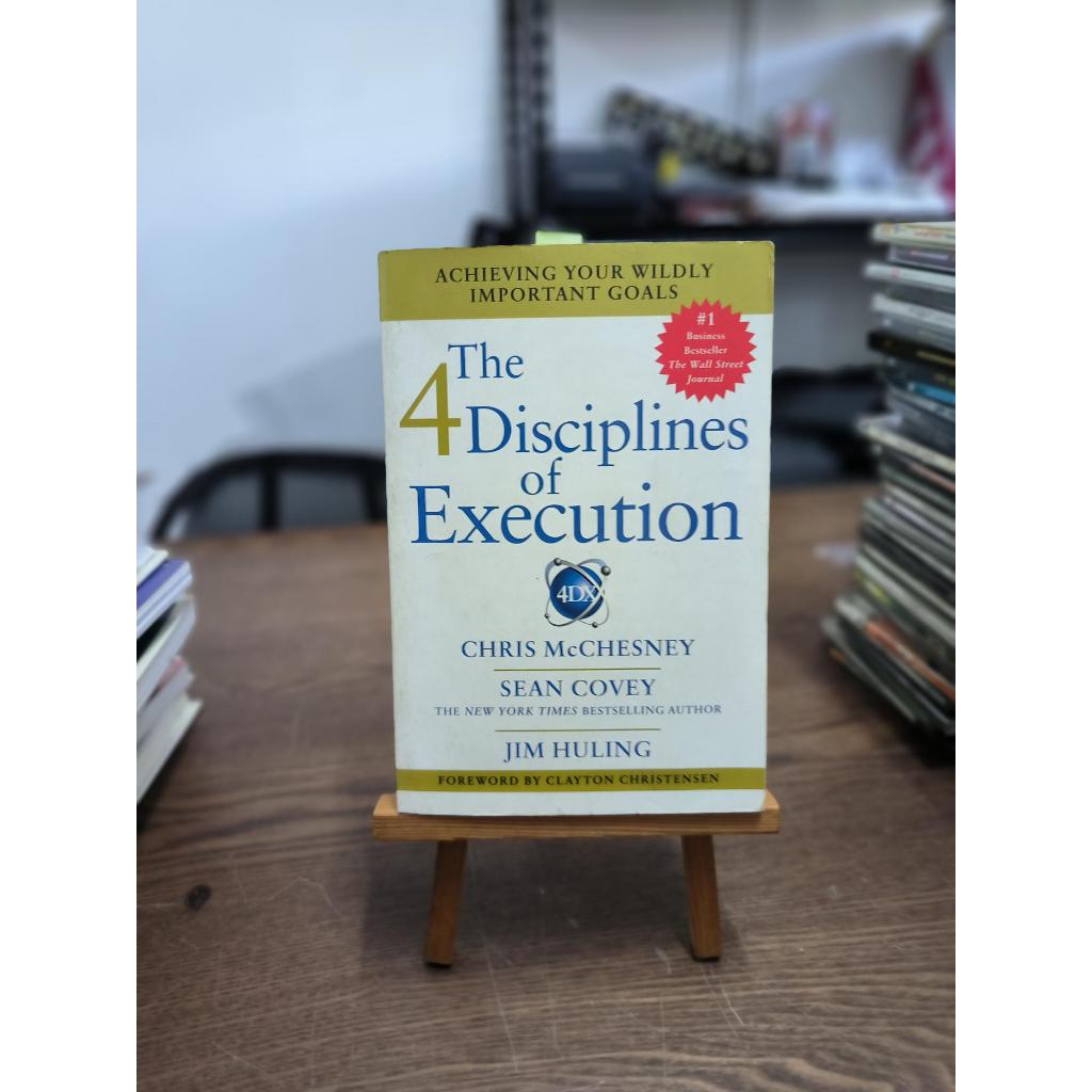 The 4 Disciplines of Execution: Achieving Your Wildly Important Goals ...