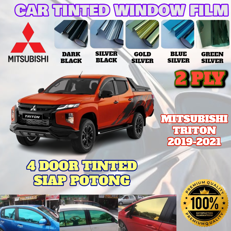 Mitsubishi Triton 2019-2021 4 Door Tinted UV 2Ply Siap Potong Tinted ...