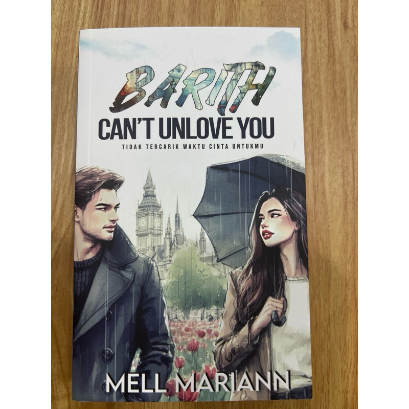 🍒NEW READY STOK 🍒NOVEL BARITH CAN’T UNLOVE YOU PENULIS MELL MARIANN ...
