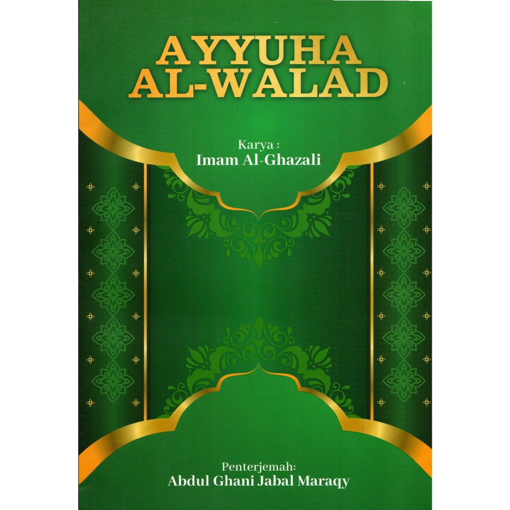 AYYUHA AL-WALAD edisi rumi KARYA IMAM AL-GHAZALI | Shopee Malaysia