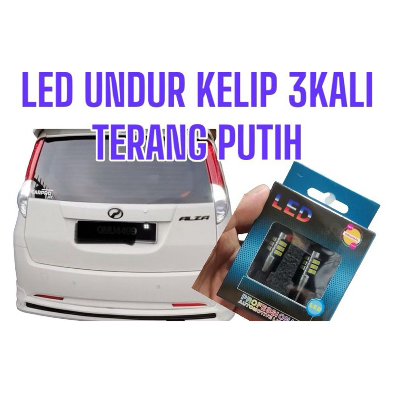perodua alza all alza Car LED reverse light bulb lampu reverse kelip 3 ...