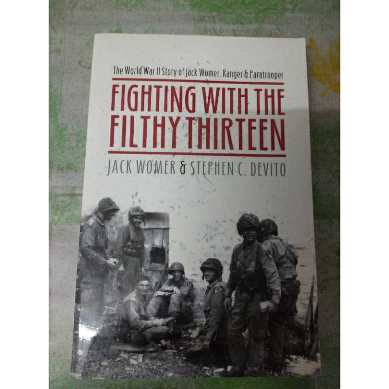 Fighting with the Filthy 13:The World War II Story of Jack Womer ...